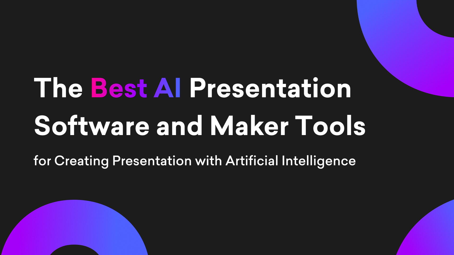 Top Ai Tools For Making Presentation